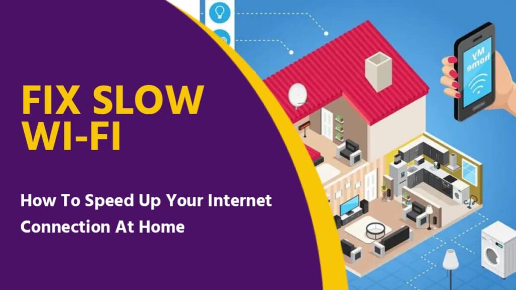 How To Speed Up Your Internet Connection At Home, Best Ways To Fix Slow Wi-Fi, Increase Internet ...