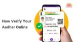 How To Verify Your Aadhaar Online: Step-by-Step Guide For 2025 ...